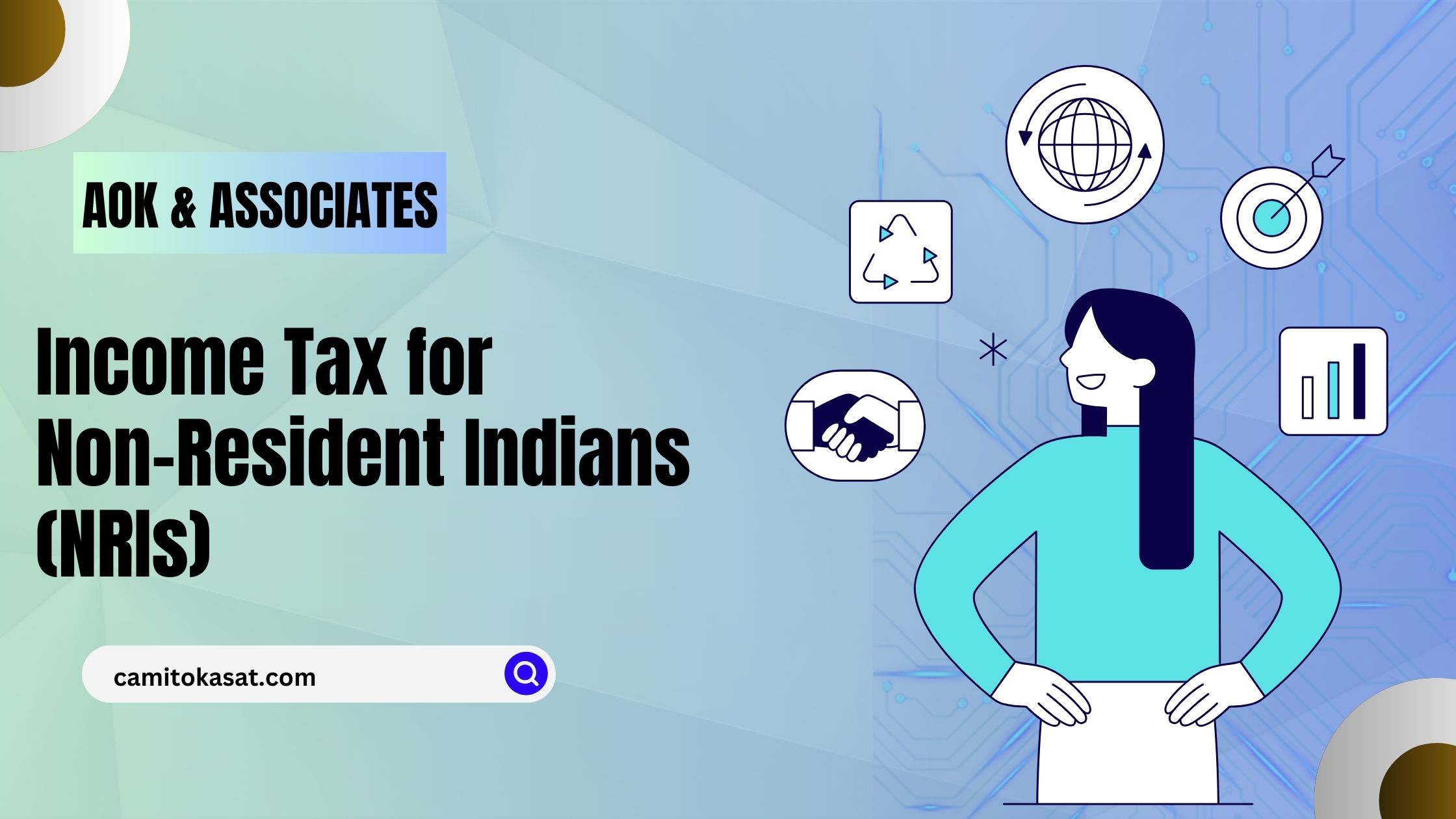Income Tax for Non-Resident Indians (NRIs) | AOK & Associates
