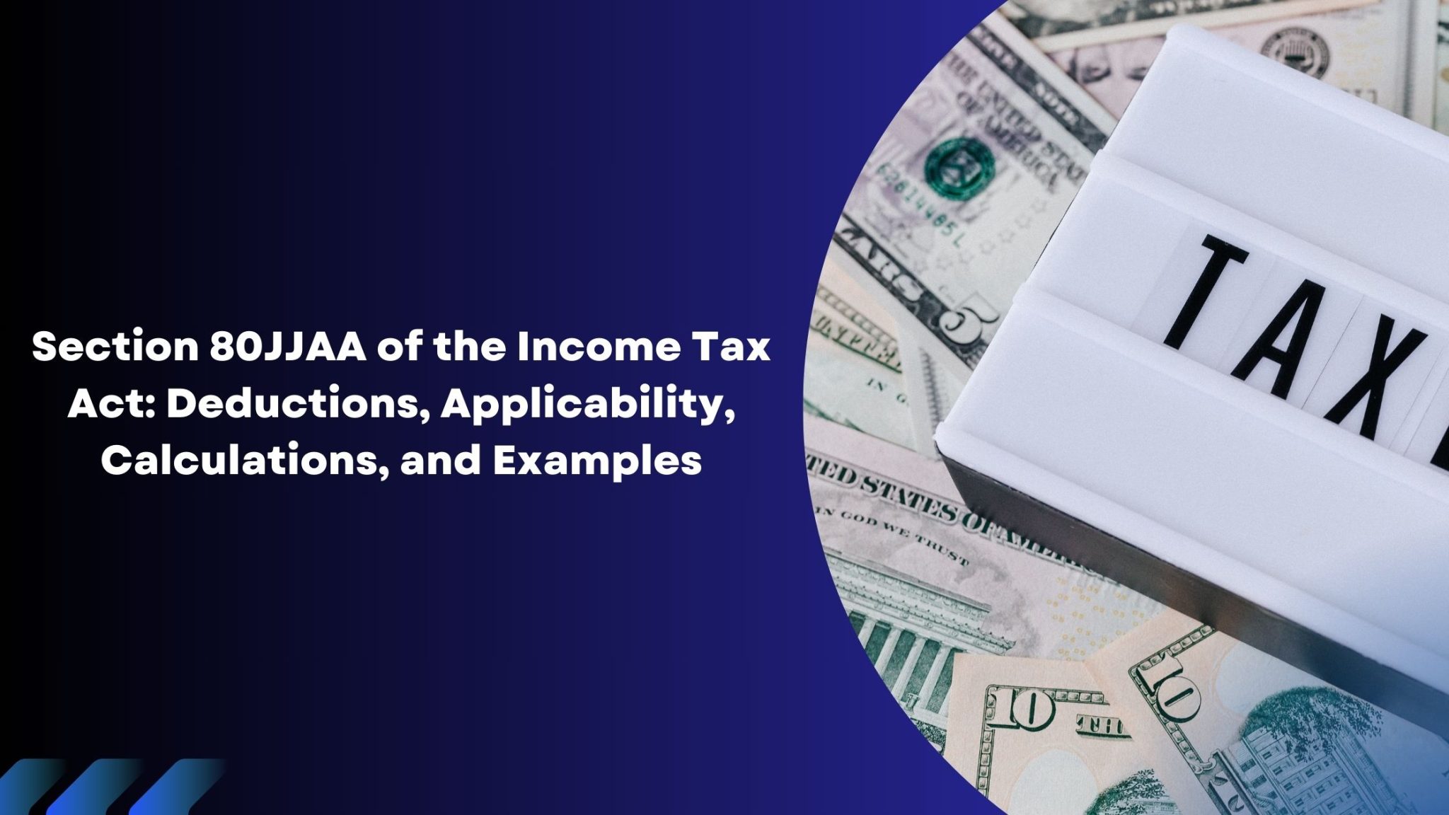 Section 80JJAA of the Income Tax Act: Deductions, Applicability ...