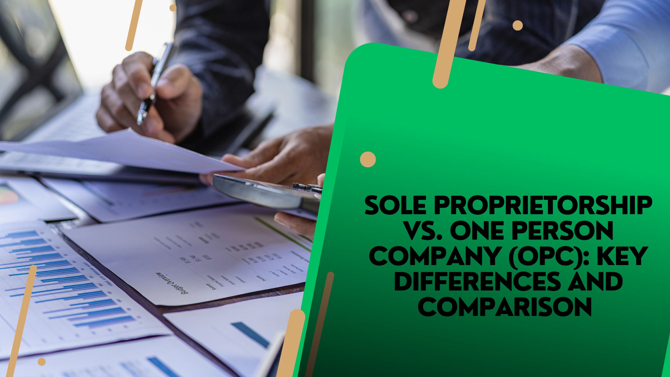 Sole Proprietorship vs One Person Company (OPC): Key Differences ...