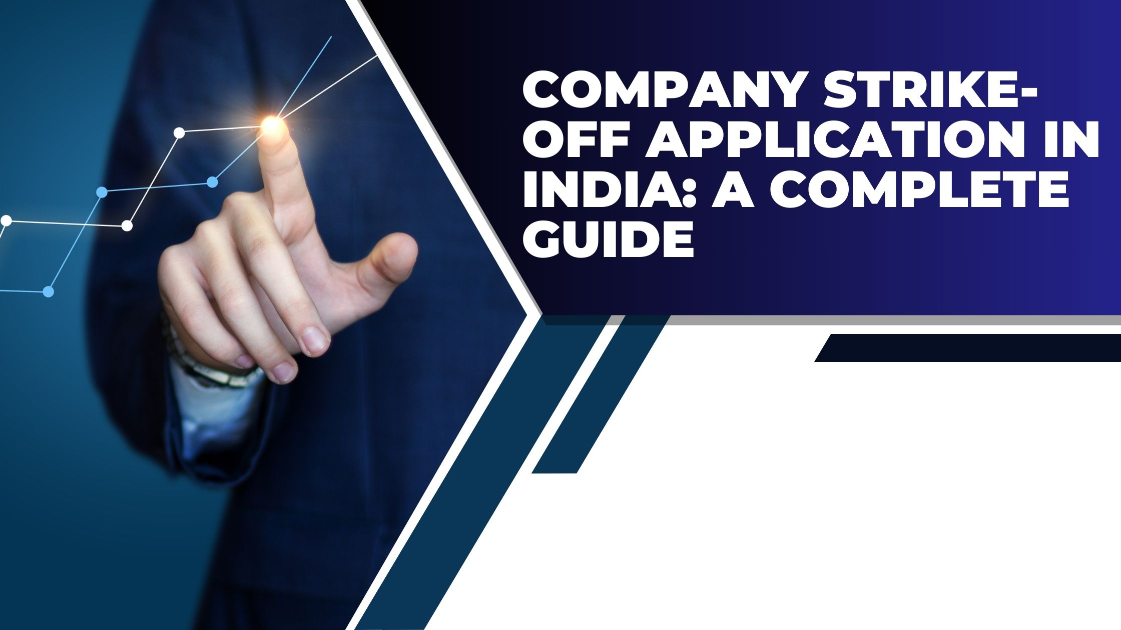 Company Strike-Off Application in India: A Complete Guide